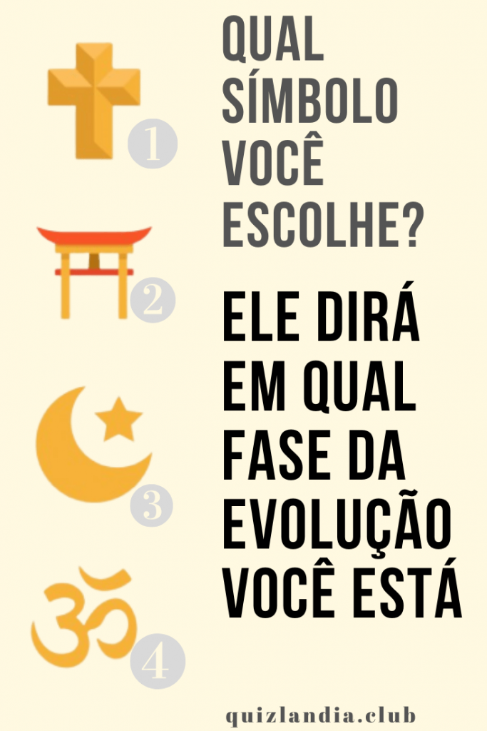Qual símbolo você escolhe? Ele dirá em qual fase da evolução você está
